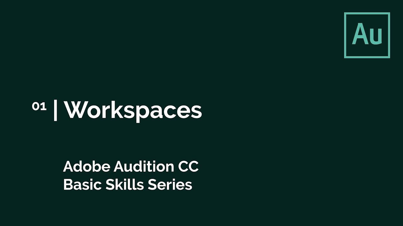 1. Adobe Audition Basics Series - Workspaces in Adobe Audition - YouTube