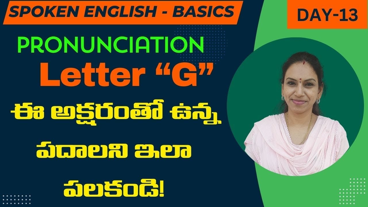Learn How To Pronounce Words With The Letter 'g' | Swapna Latha Maam ...