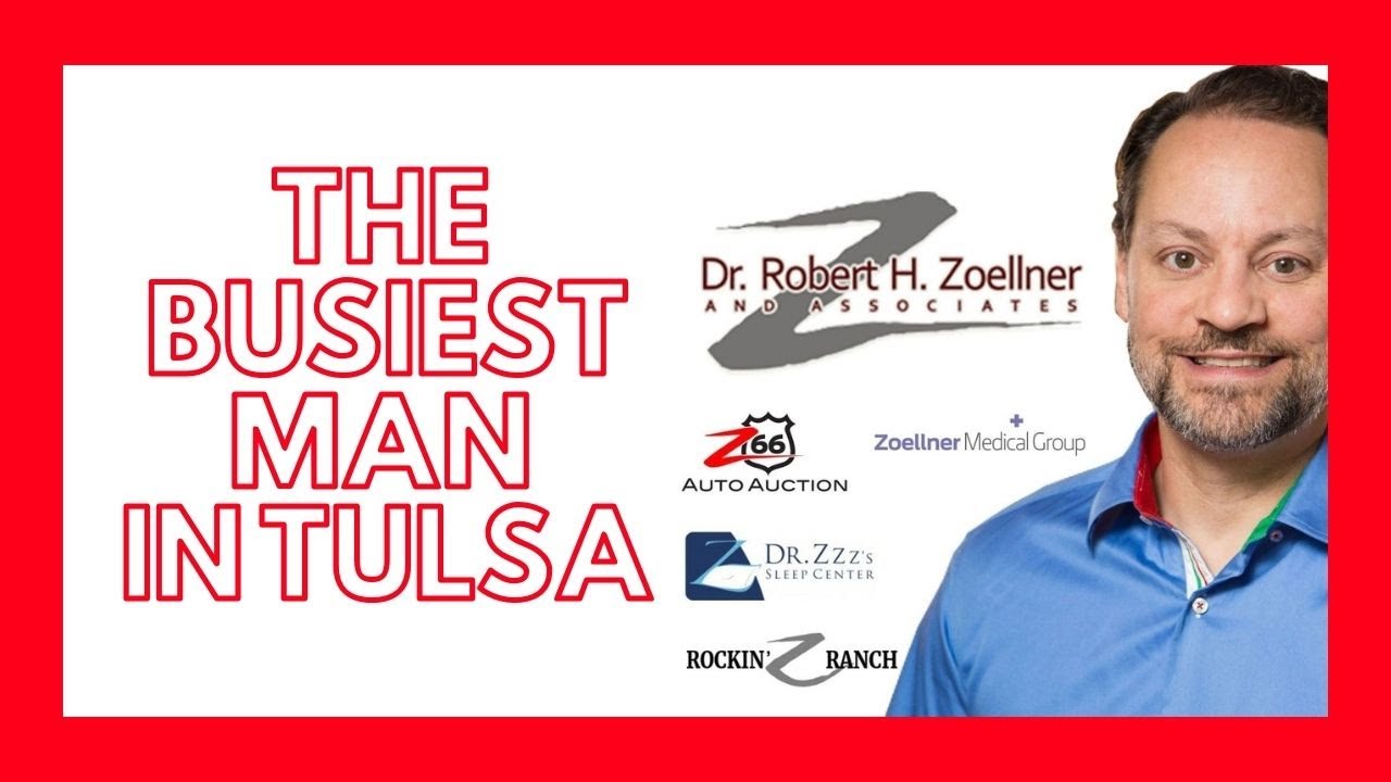 This is Dr. Robert Zoellner - The Businest Man In Tulsa - YouTube