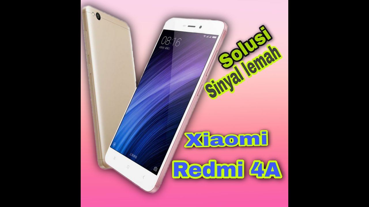 Xiaomi Redmi 4A, Sinyal Lemah/Hilang(Tidak ada Layanan) Boleh Dicoba ...