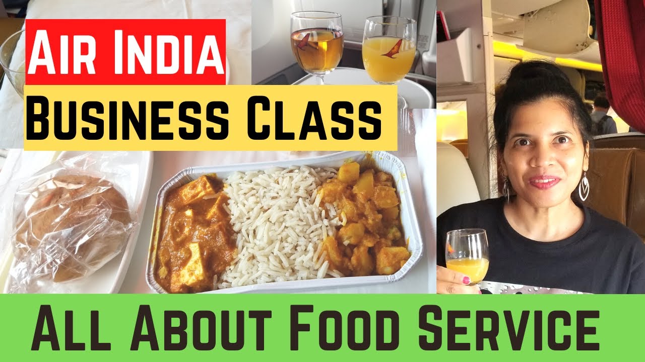 Air India Business Class FOOD Service (MEAL Service) After Tata Takeover (2023) - YouTube