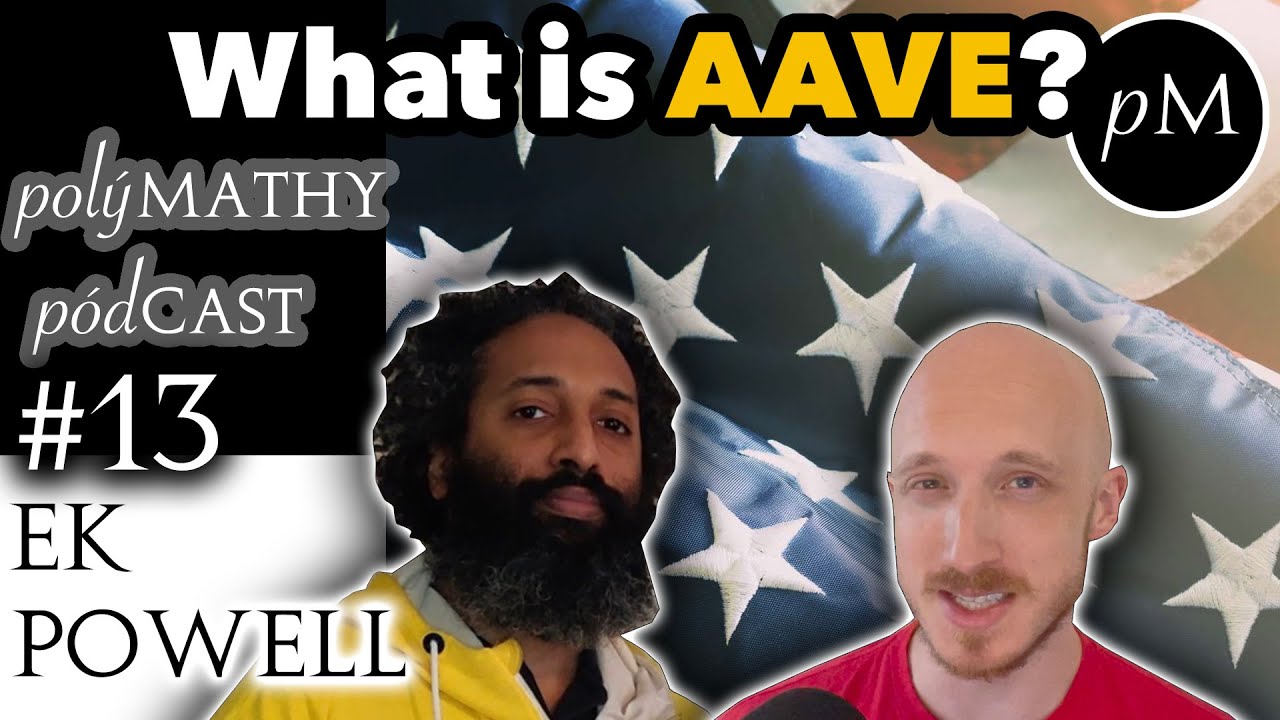 Is AAVE a real language? Is it just slang? | with EK Powell of "What's ...