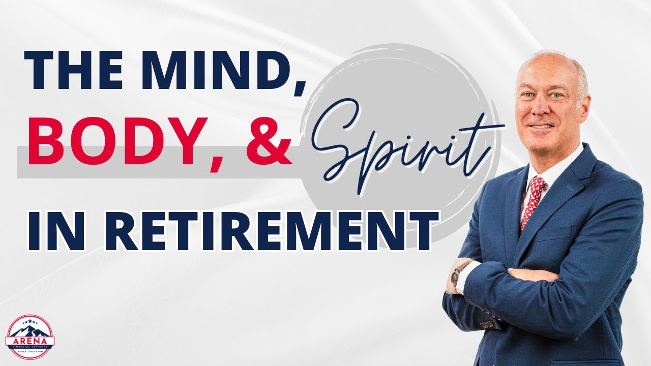 The Mind, Body, and Spirit in Retirement - YouTube