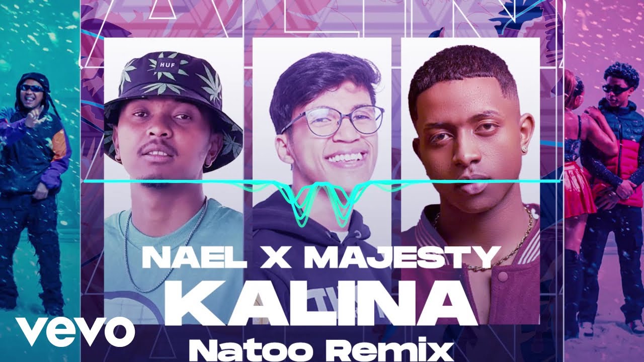 Nael, Majesty, DJ Natoo - KALINA (Remix) - YouTube