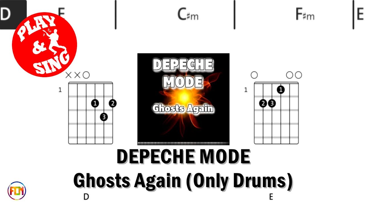DEPECHE MODE Ghosts Again ONLY DRUMSFCN GUITAR CHORDS & LYRICS - YouTube