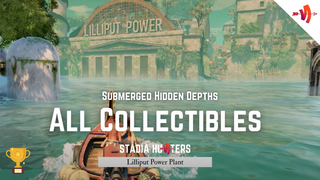 Lilliput Power Plant - Submerged Hidden Depths - All Collectibles ...