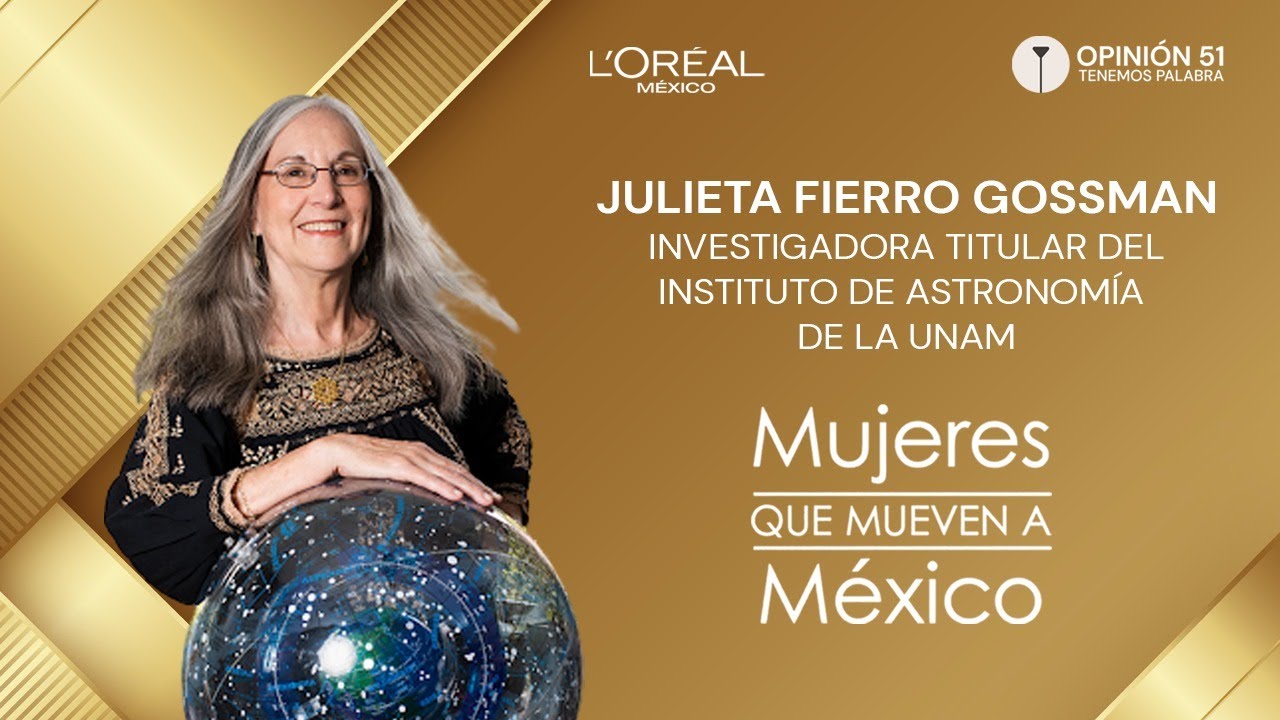 Julieta Fierro Gossman, Instituto de Astronomía de la UNAM - Mujeres ...