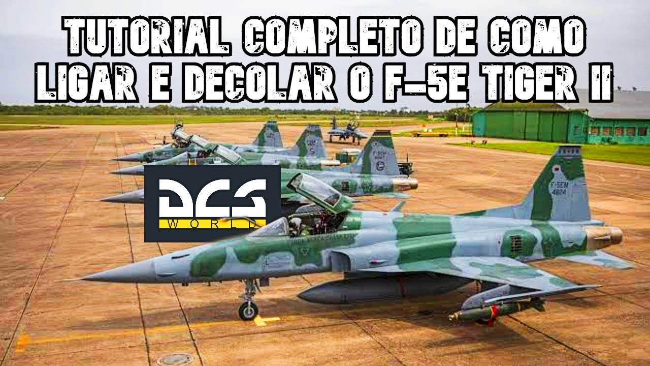 DCS TUTORIAL: Explicação completa como ligar, taxiar e decolar o F-5E ...
