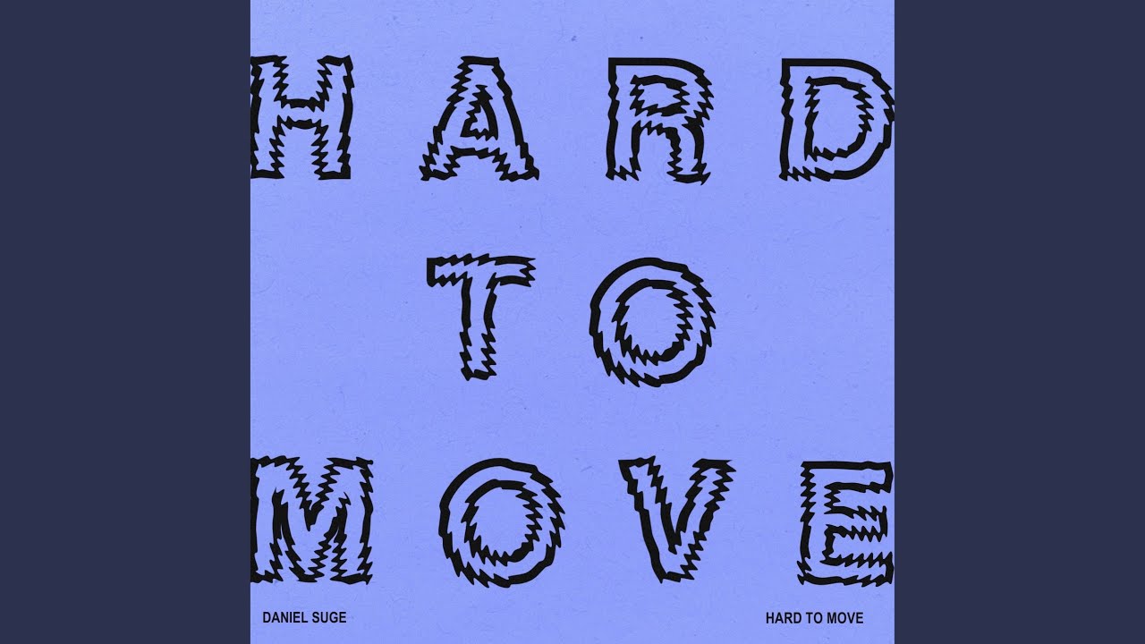 Hard To Move - YouTube