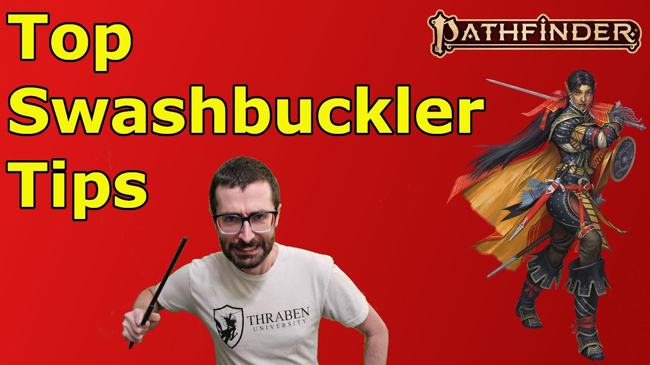 Swashbuckler Optimization Guide for PF2E - YouTube