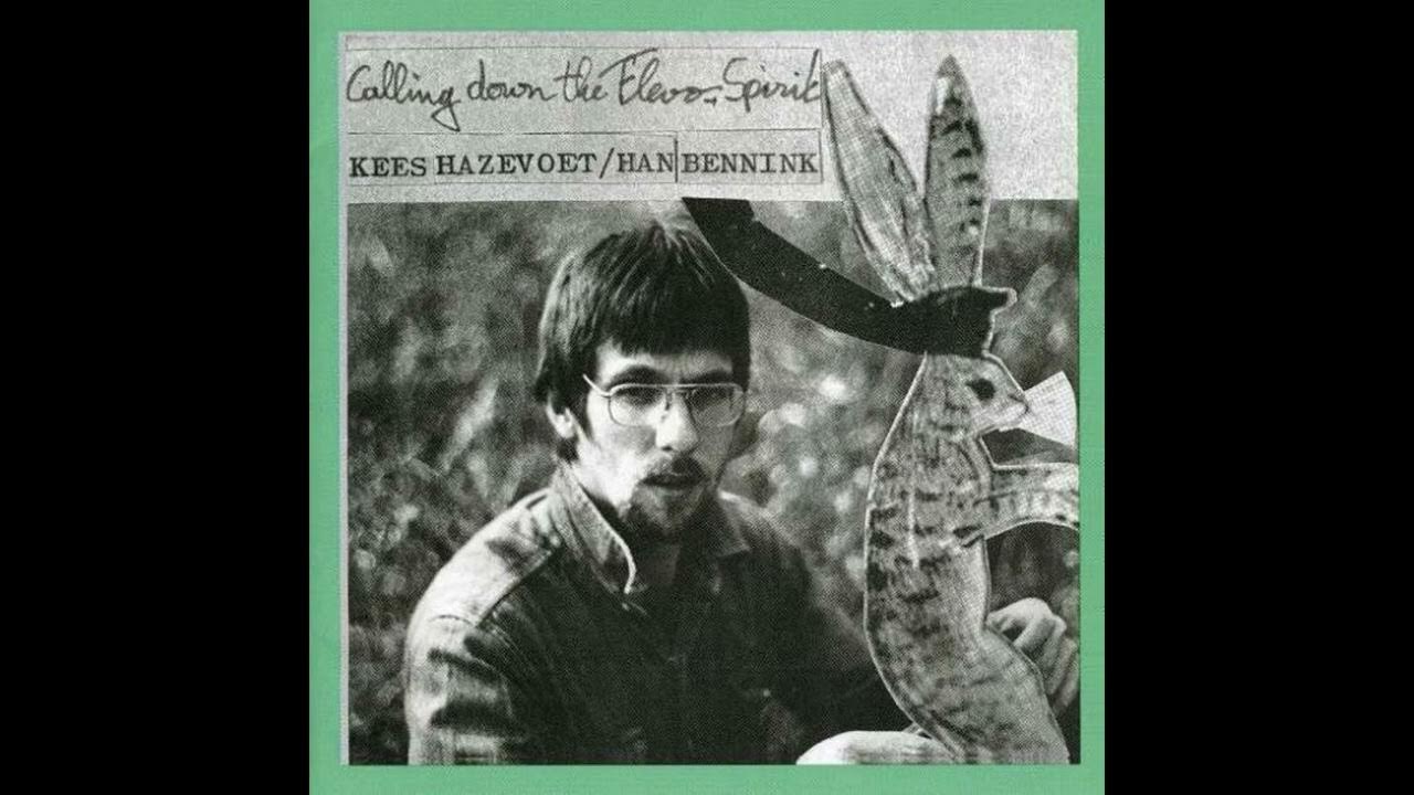 Kees Hazevoet & Han Bennink - Calling Down the Flevo Spirit (FULL ALBUM) - YouTube