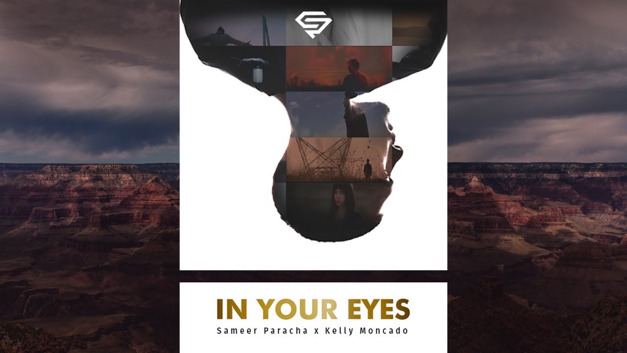 In Your Eyes - Sameer Paracha x Kelly Moncado - YouTube