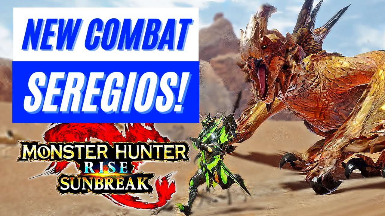 Monster Hunter Rise: Sunbreak SEREGIOS COMBAT GAMEPLAY TRAILER REVEAL ASTALOS MASTER RANK NEWSサン ...