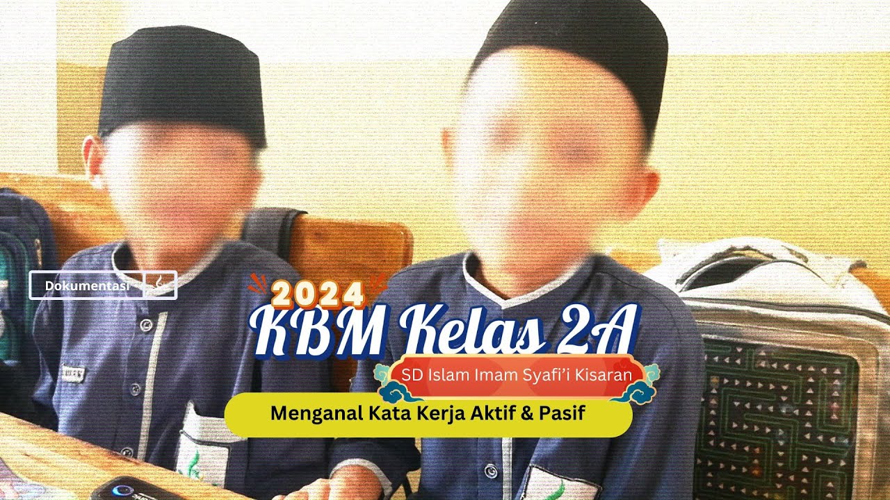 Mengenal Kata Kerja Aktif & Pasif - KBM Kelas 2A SD Islam Imam Syafi'i Kisaran - YouTube