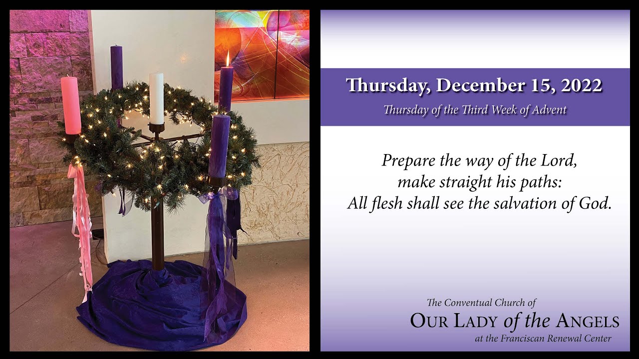 Thursday, December 15, 2022 (8:00am) - The Third Week of Advent - YouTube