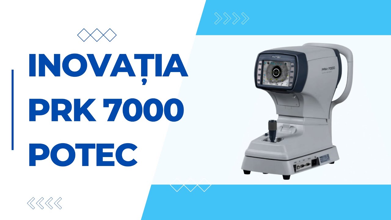 Cum te ajuta Autorefractometrul PRK 7000 Potec sa obtii rezultate ...