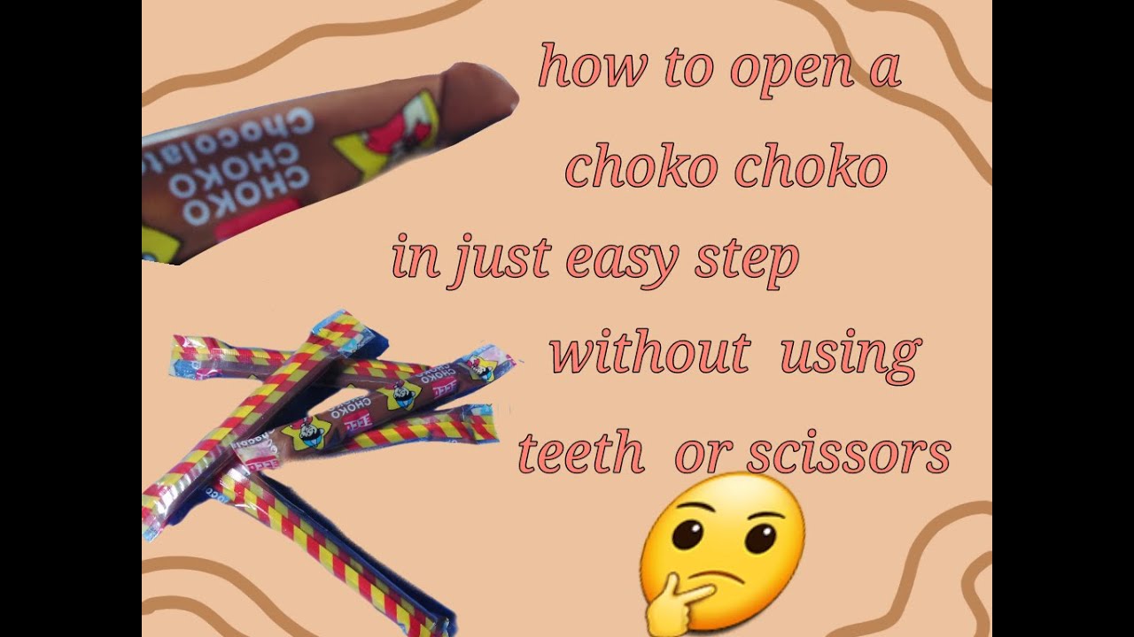 How to open choko choko in easy way it's me blessie - YouTube