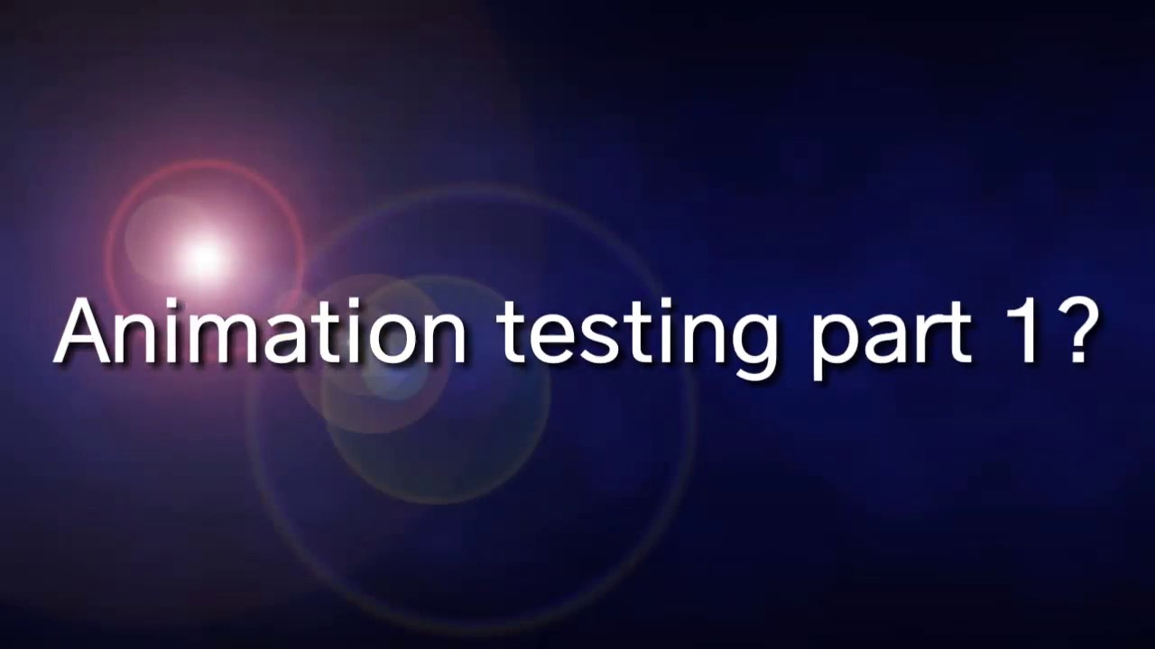 Animation Testing - YouTube