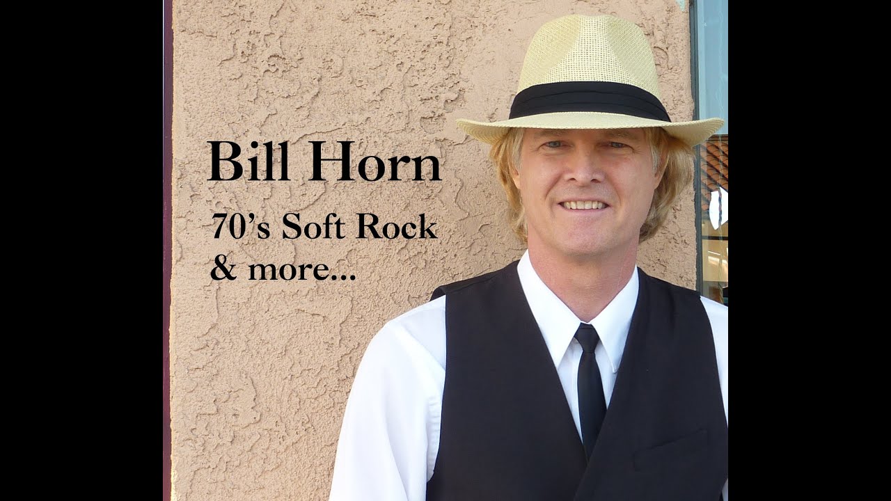 Bill Horn - 70's Soft Rock and more... - YouTube