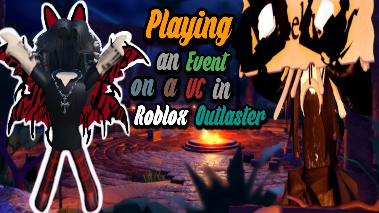 Playing an Event on a VC in Roblox Outlaster - YouTube