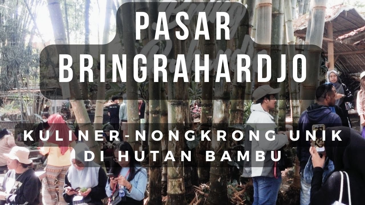 Pasar Bring Rahardjo-Batu, Tempat Nongkrong Unik di Hutan Bambu - YouTube