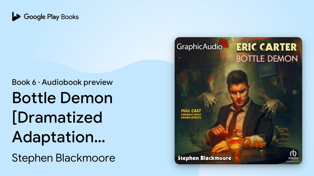 Bottle Demon [Dramatized Adaptation]: Eric… by Stephen Blackmoore ...