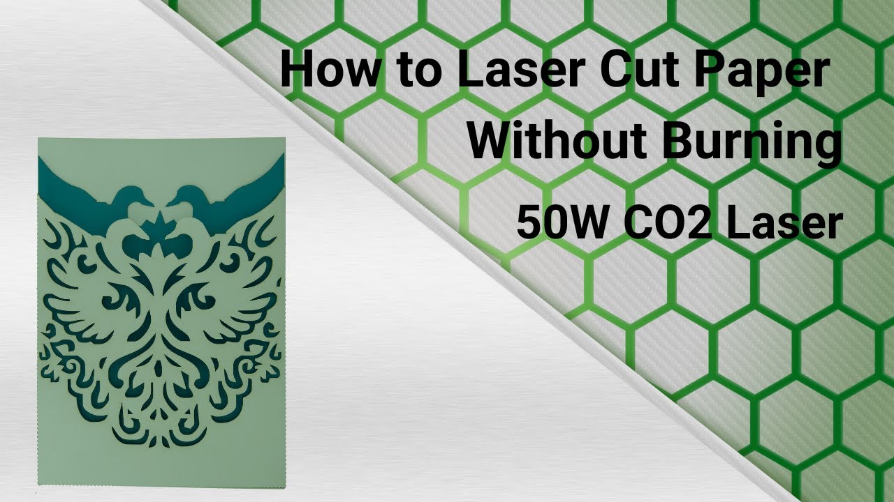 How To Laser Cut Paper (with no Scorch Marks!) - YouTube