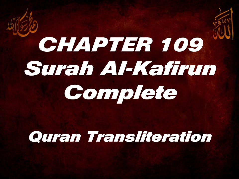Ch109 Surah al Kafiroon Transliteration - YouTube