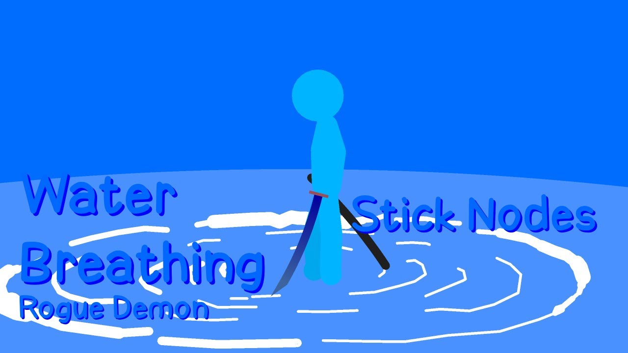 Rogue Demon - Water Breathing I Stick Nodes - YouTube