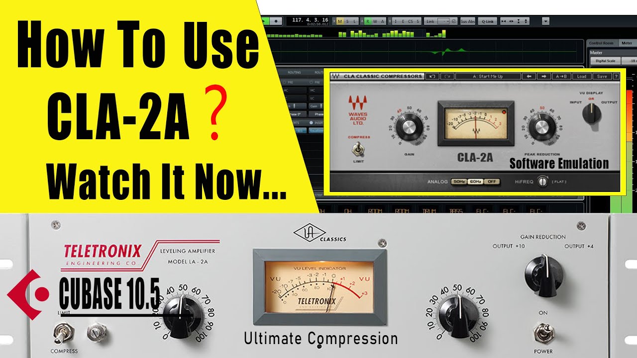 How to Use CLA2A Compressor | In & Out | Cubase #compressor # ...