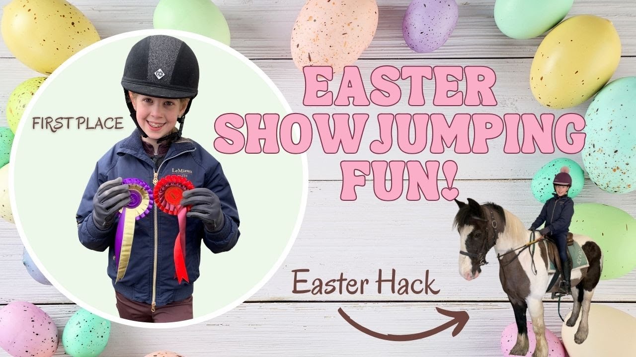 EASTER SHOWJUMPING FUN and Easter Hack. - YouTube