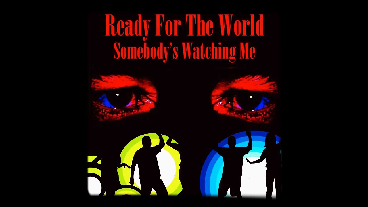 Ready For The World - Somebody's Watching Me - YouTube