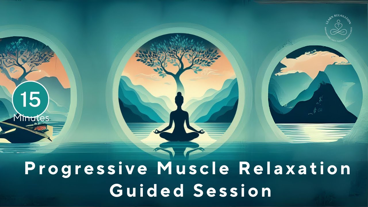 Relax & De-stress: 15-minute Guided Progressive Muscle Relaxation - YouTube