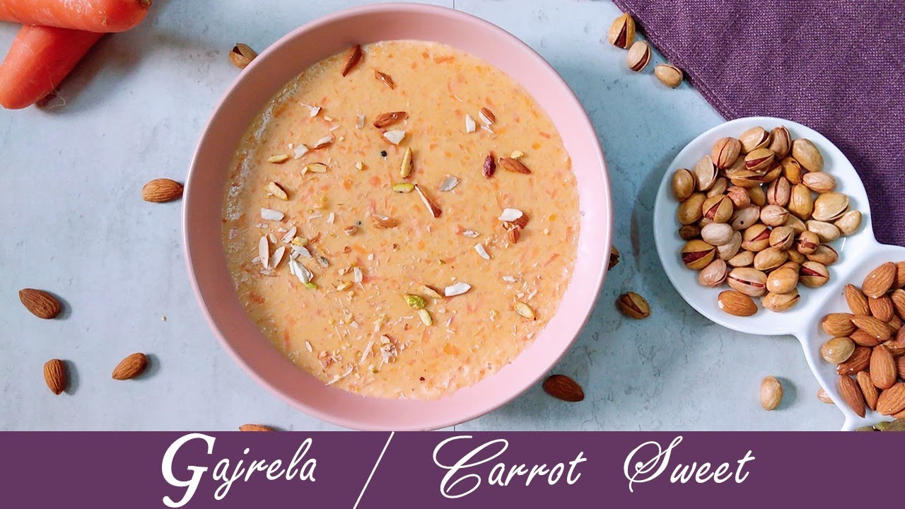 Gajrela Recipe | Carrot Sweet | Carrot Pudding | Seasoning with Spices ...