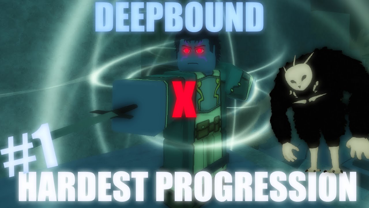 HARDEST DEEPBOUND PROGRESSION | DEEPWOKEN | Part #1 - YouTube