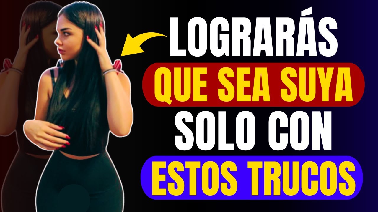 Conoce los TRUCOS Fundamentales para ENAMORAR CHICAS de Mucho ESTILO - YouTube