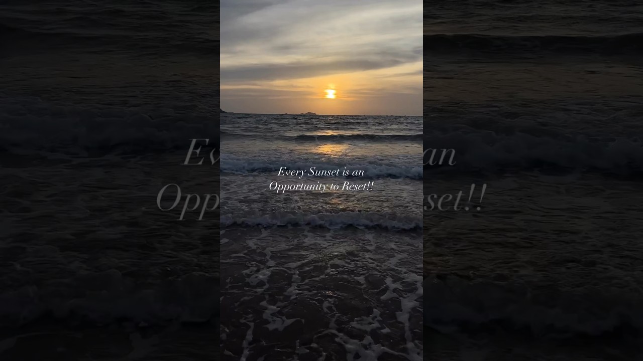 Every Sunset is an Opportunity to Reset!!! #shortsindia #adayinmylife # ...
