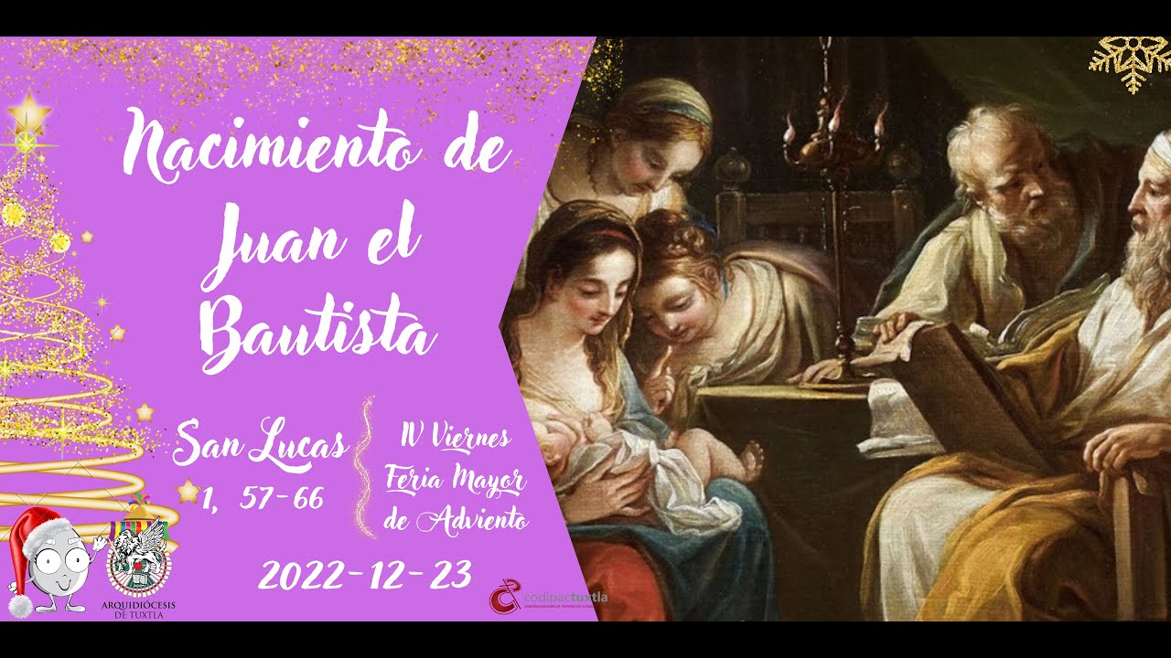 Evangelio del día San Lucas 1, 57-66 Viernes 2022-12-23 Mons. Fabio ...