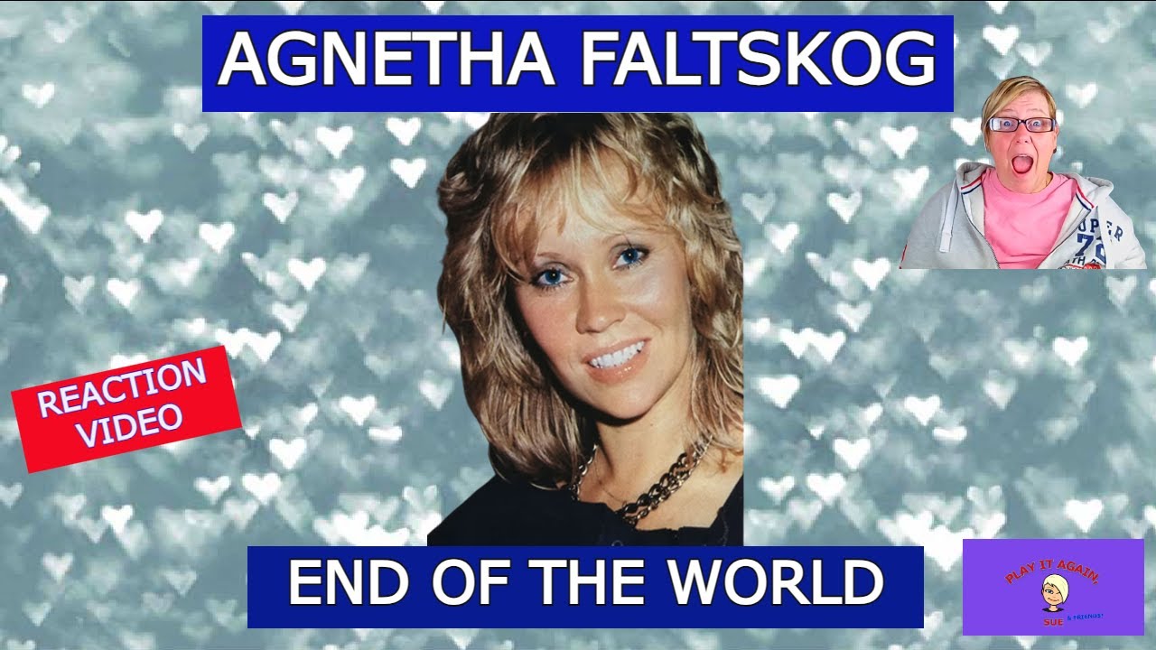 ABBA'S AGNETHA ~ 1st Time Hearing ~ END OF THE WORLD by AGNETHA ...