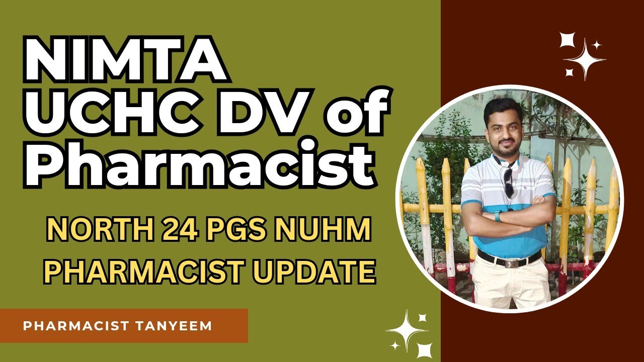 NIMTA UCHC DV of NUHM Pharmacist | North 24 PGS NUHM Pharmacist Update ...