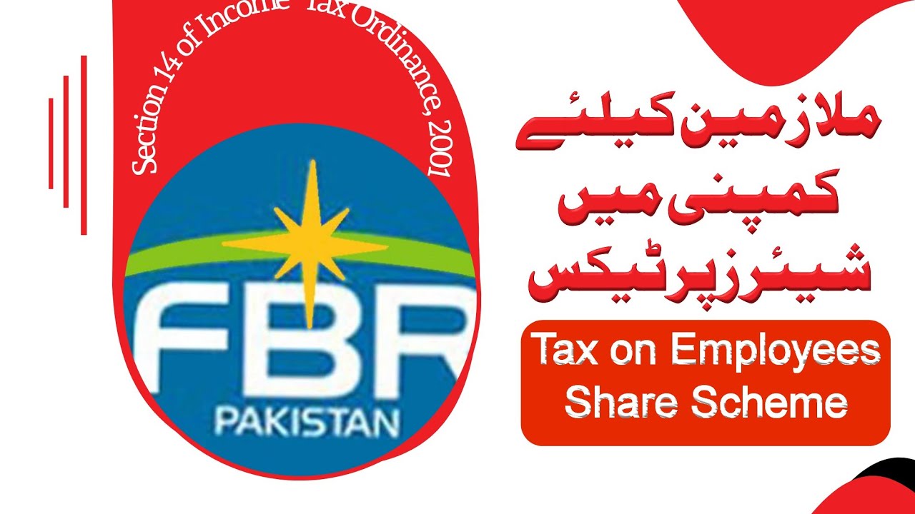 Employee Share Schemes | Section 14 of Income Tax Ordinance 2001 ...