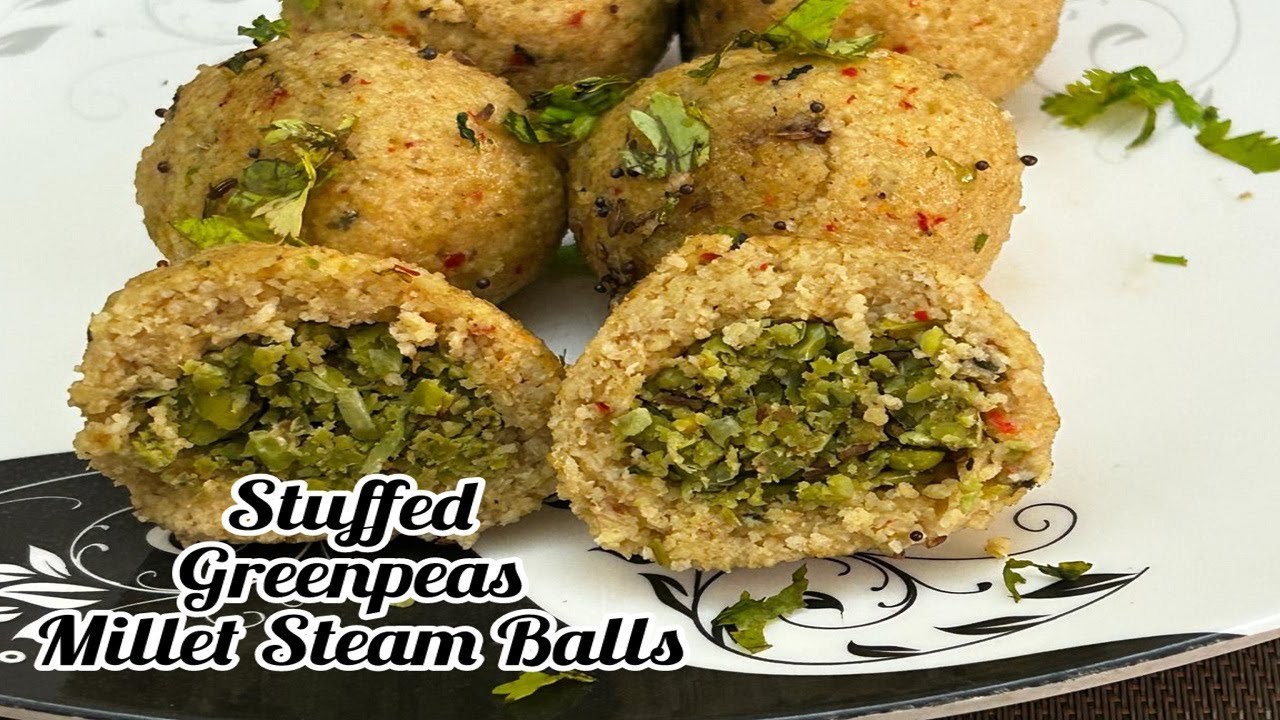 Stuffed Greenpeas Millet Steam Balls|HealthyMeal|Foxtail millet Balls ...