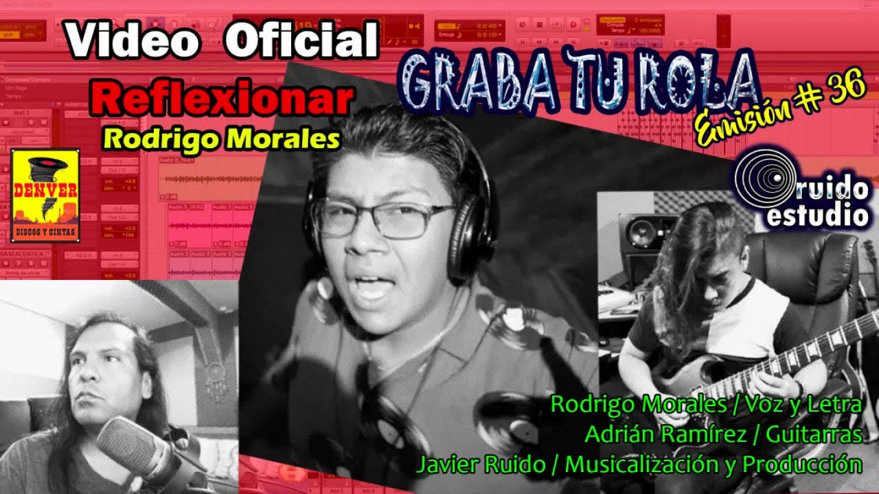 Rodrigo Morales - Reflexionar ( Video Oficial ) - Graba Tu Rola - YouTube