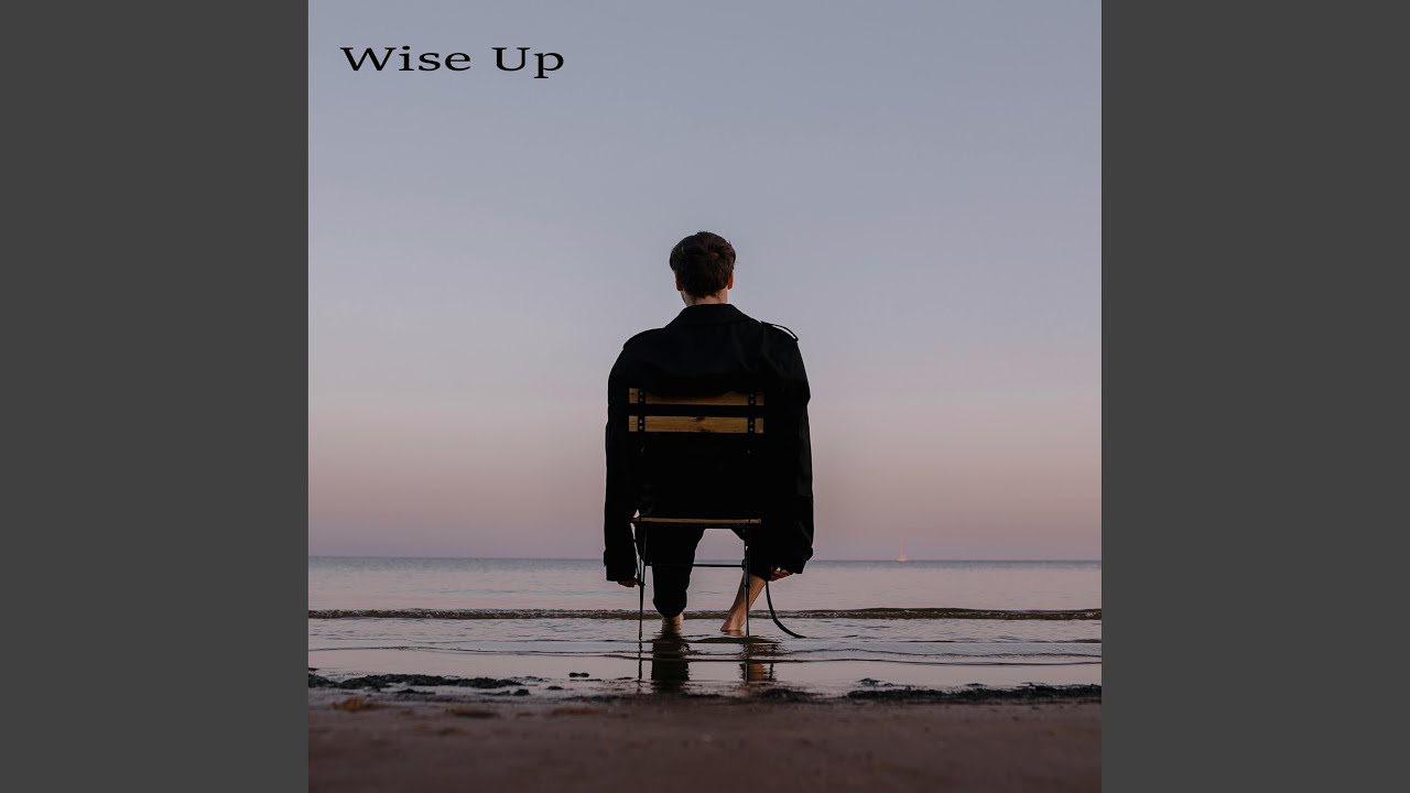 Wise Up - YouTube