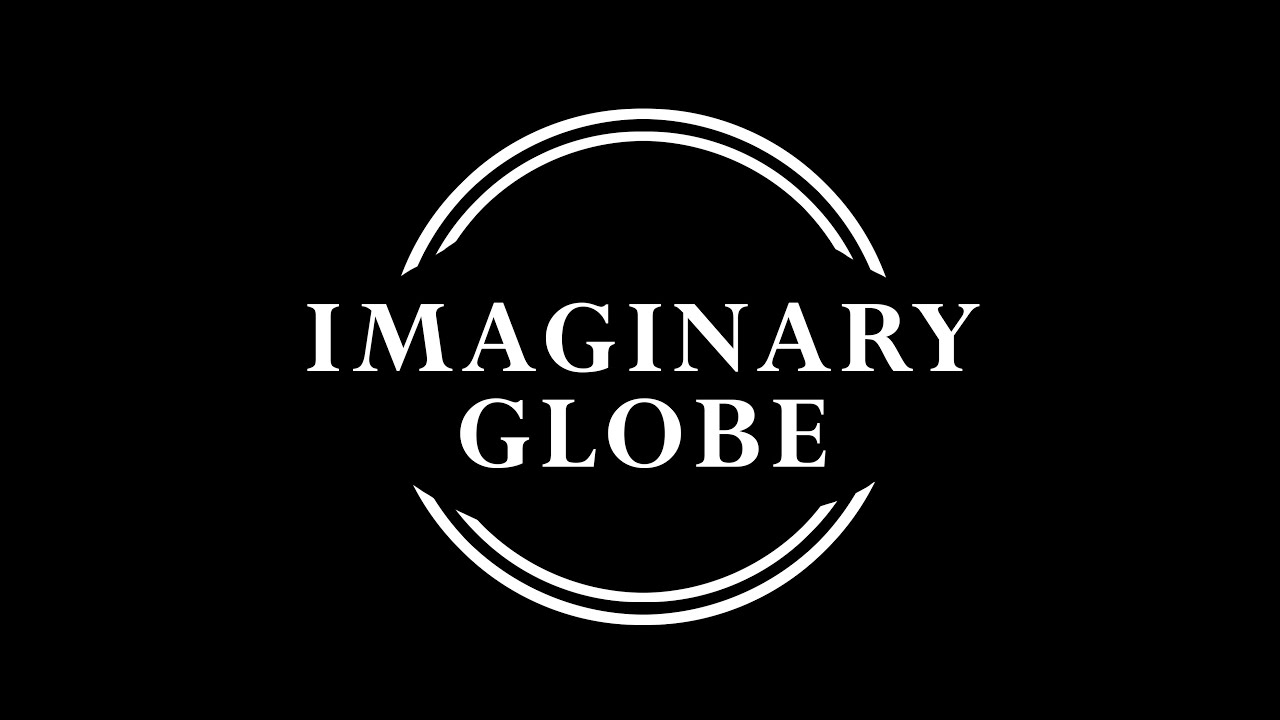 Re-Introducing Imaginary Globe - YouTube