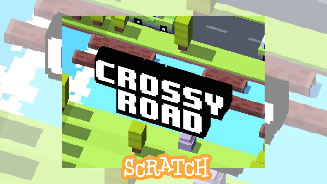 How to make Crossy road Game in Scratch - Absolute for beginners ...