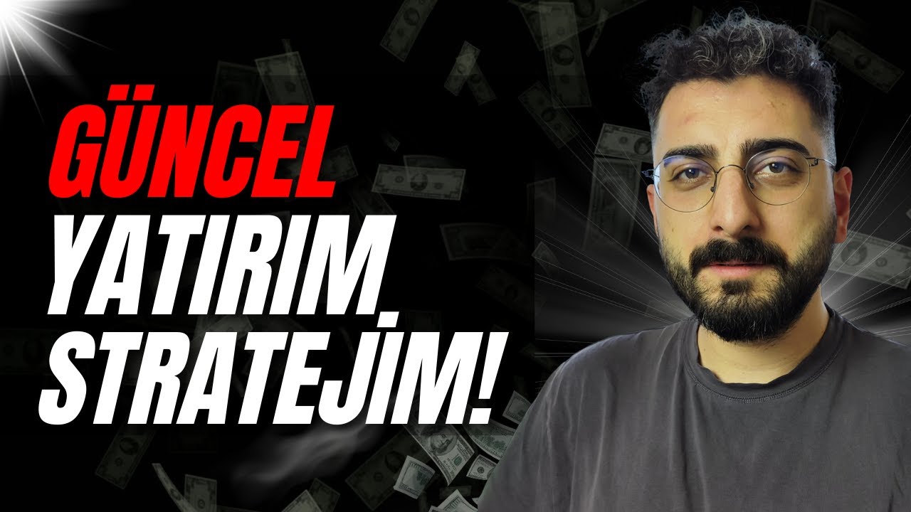 GÜNCEL YATIRIM STRATEJİM! #yatırım #yatırımfonu #hissesenedi - YouTube