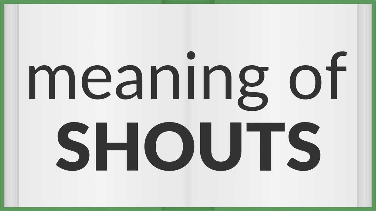 Shouts | meaning of Shouts - YouTube