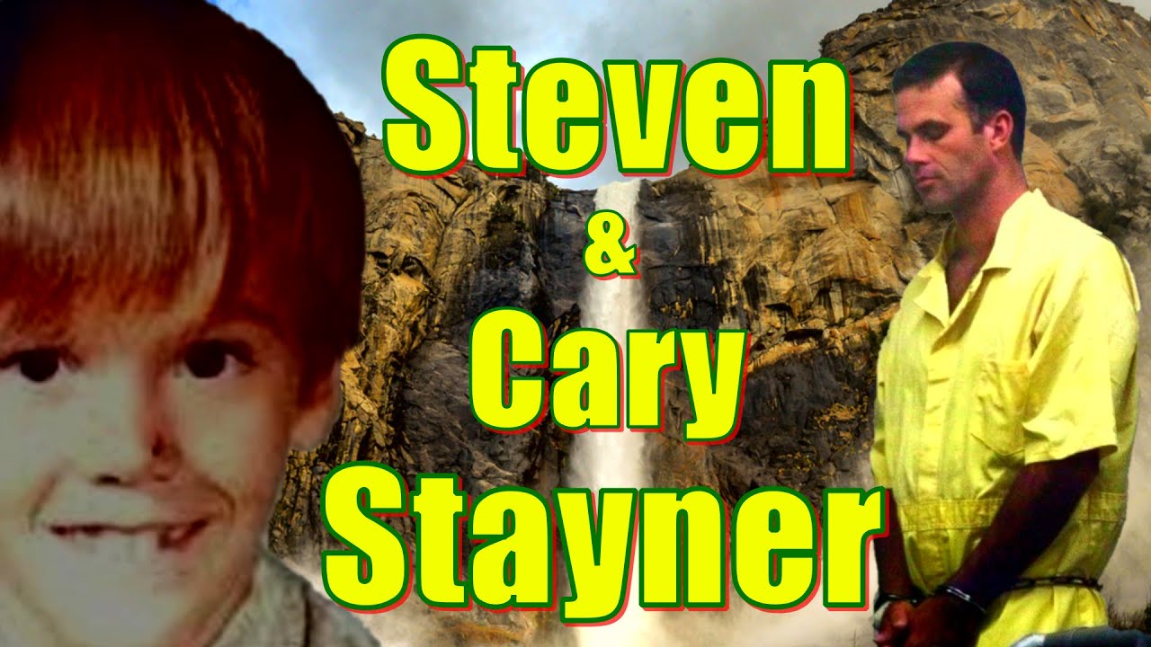 Cary Stayner Yosemite Park True Crime and Steven Stayner Story time ...