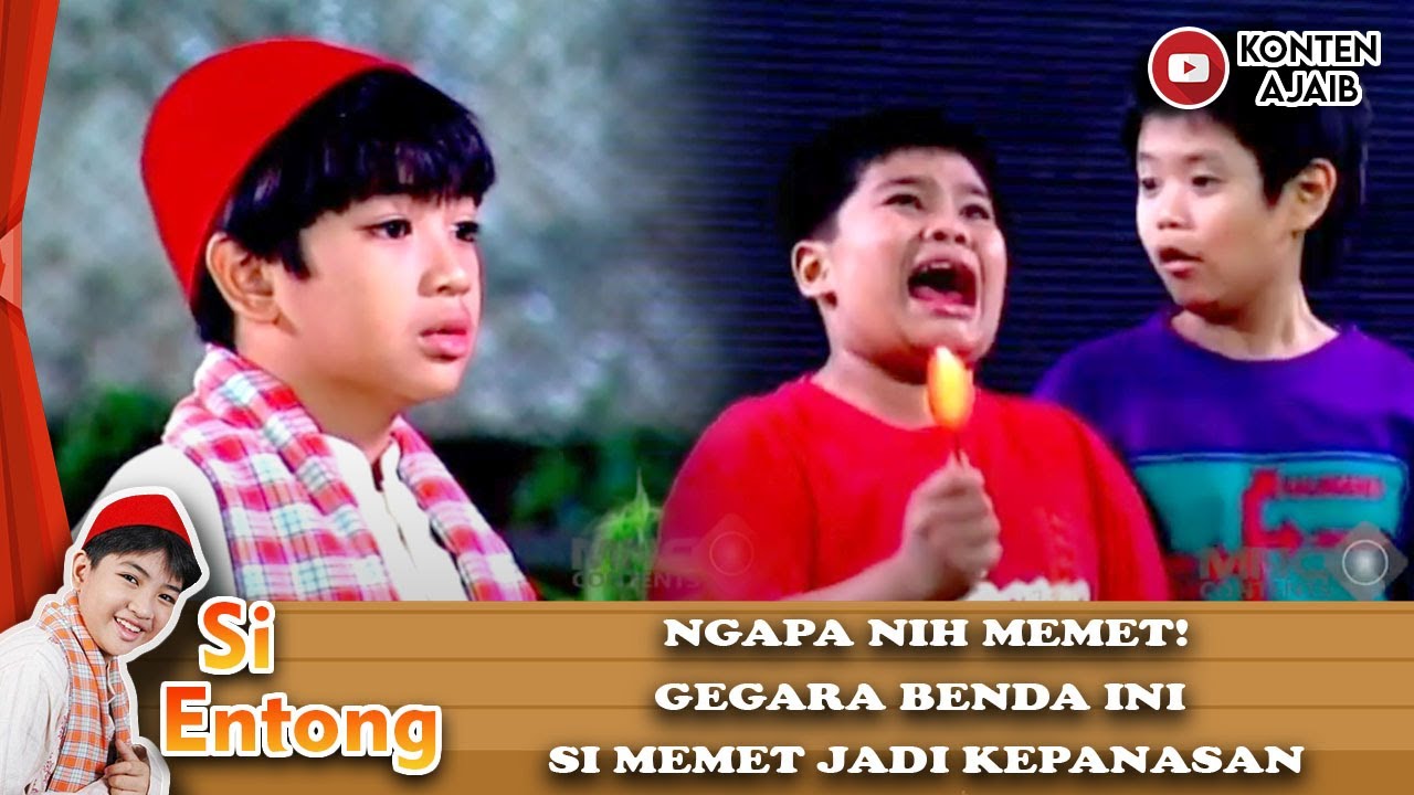NGAPA NIH MEMET! GEGARA BENDA INI SI MEMET JADI KEPANASAN - SI ENTONG ...